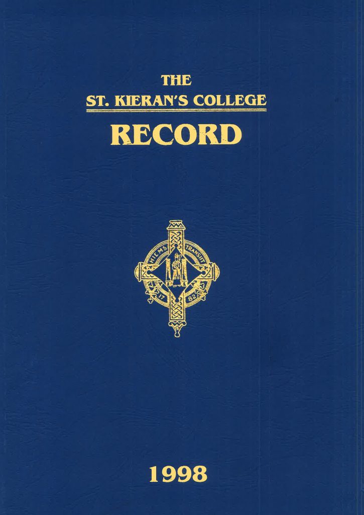 College Record 1998 - St Kieran's College Kilkenny